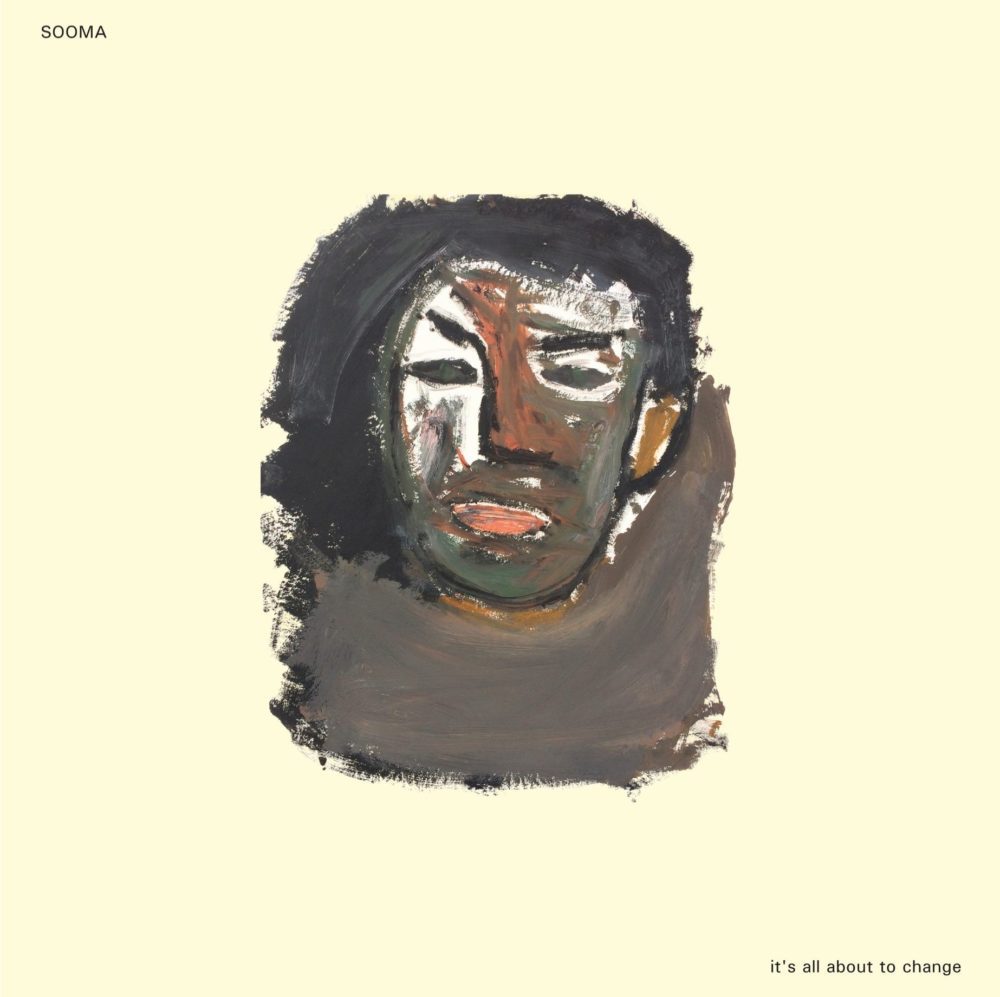 SOOMA : It’s all about to change – Adopte Un Disque